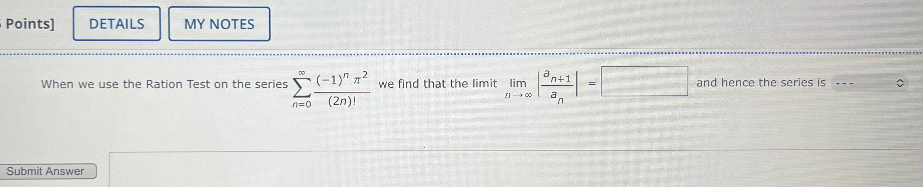 Solved Points]When we use the Ration Test on the series | Chegg.com