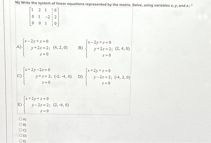 Solved 16) Write the system of linear equations represented | Chegg.com