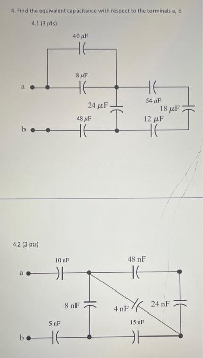 Solved 4. Find the equivalent capacitance with respect to | Chegg.com