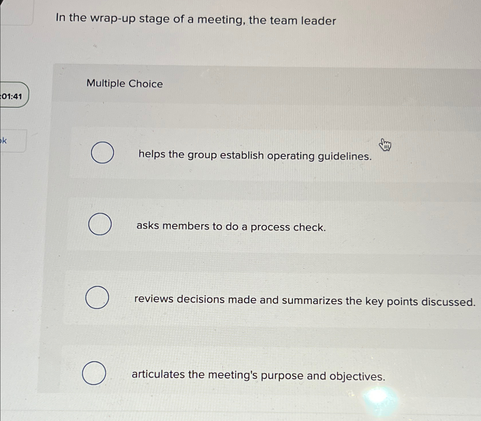 Solved In the wrap-up stage of a meeting, the team | Chegg.com