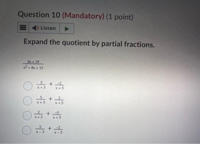 Solved Expand the quotient by partial fractions. | Chegg.com