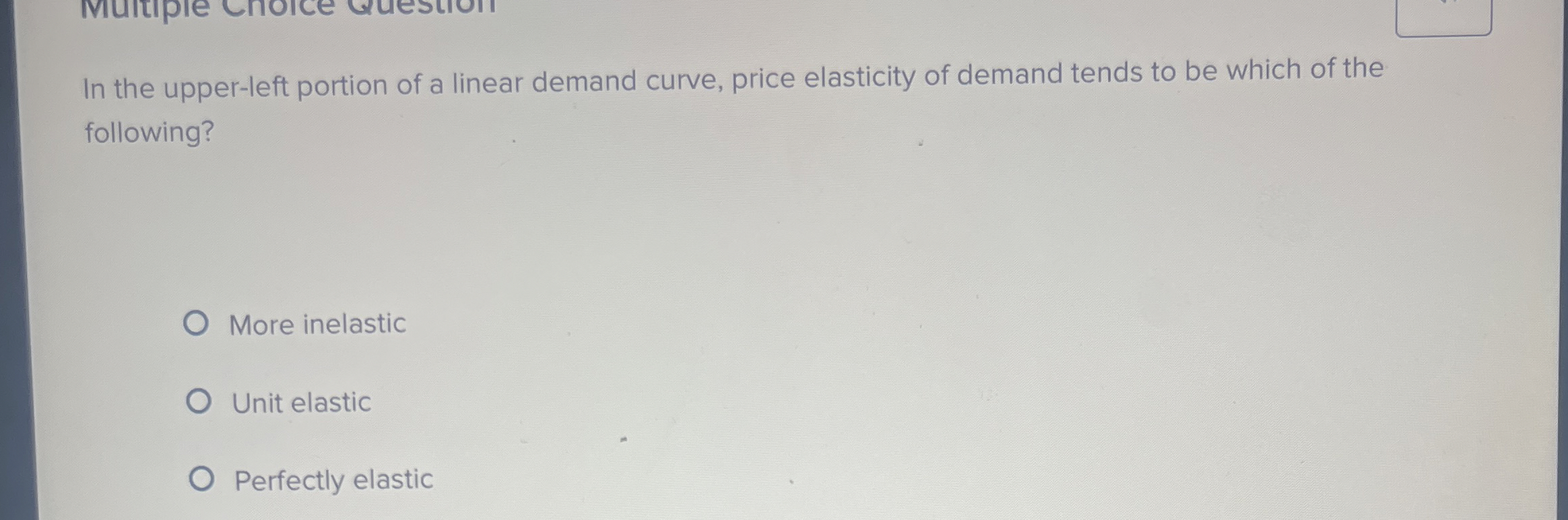 Solved In the upper-left portion of a linear demand curve, | Chegg.com