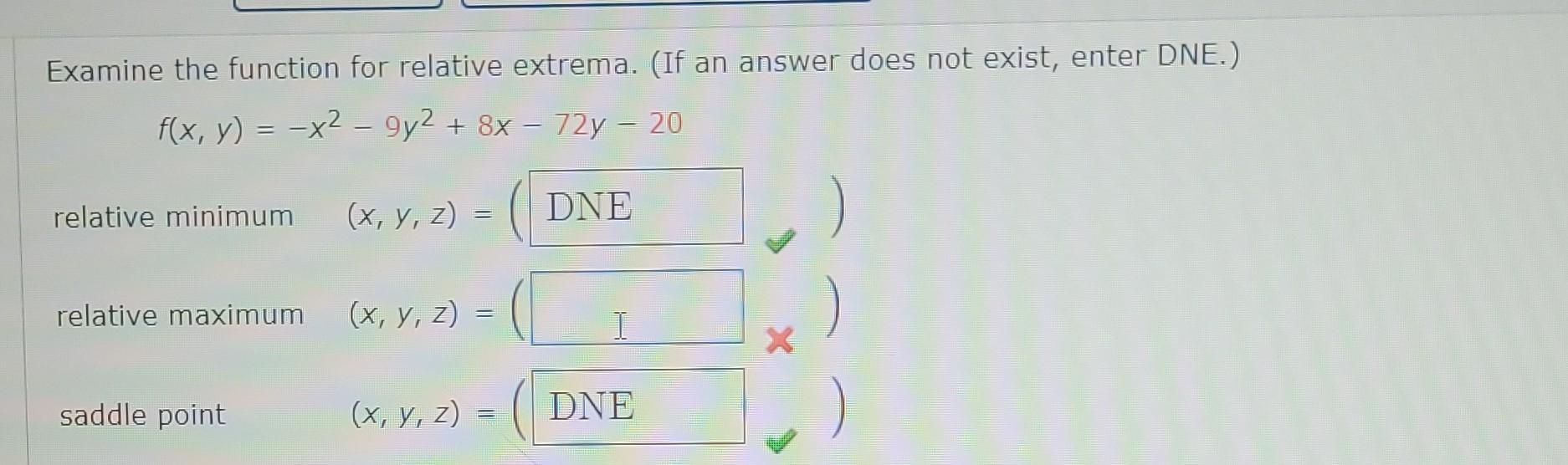 Solved Examine the function for relative extrema. (If an | Chegg.com