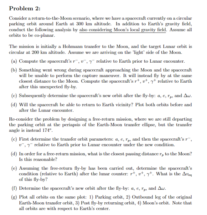 Solved Problem 2:Consider a return-to-the-Moon scenario, | Chegg.com