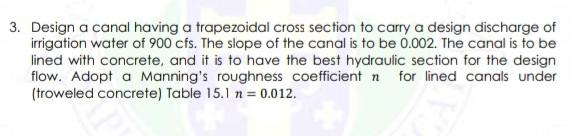 Solved 3. Design a canal having a trapezoidal cross section | Chegg.com