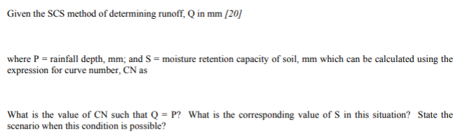 Solved Given the SCS method of determining runoff, Q in mm | Chegg.com