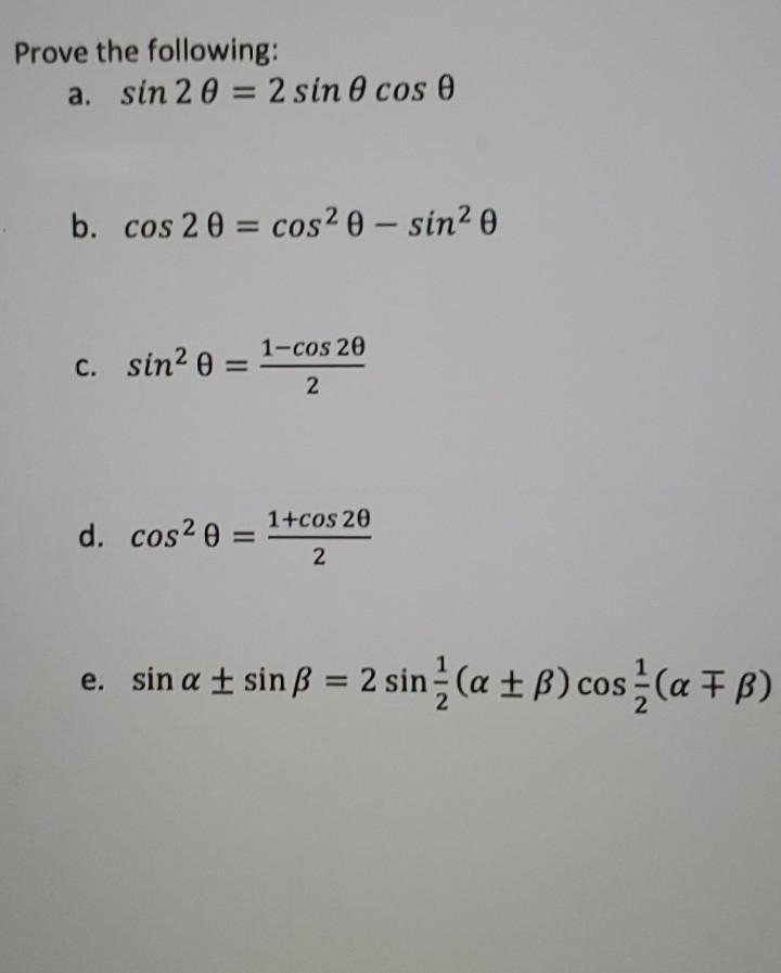 Solved Prove the following: a. sin 2 0 = 2 sin cos 0 b. cos | Chegg.com