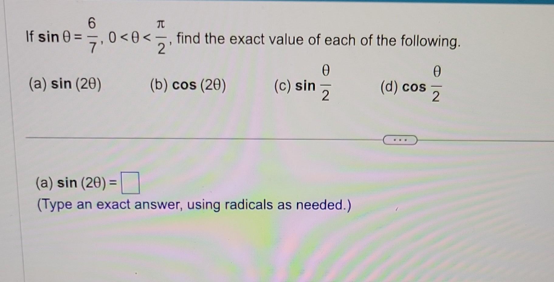 Solved If sinθ=76,0