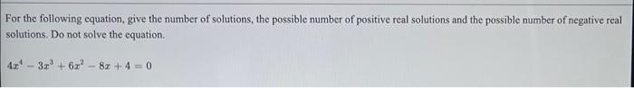 Solved a. number of solutionsb. possible number of positive | Chegg.com