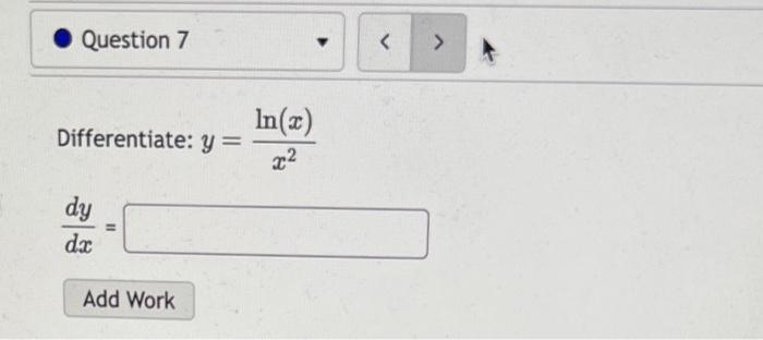 Solved Differentiate: y=x2ln(x) dxdy= | Chegg.com