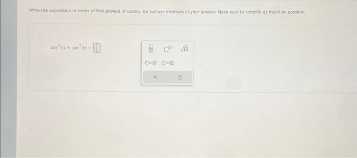 Solved Write the expression in terms of first powers of | Chegg.com