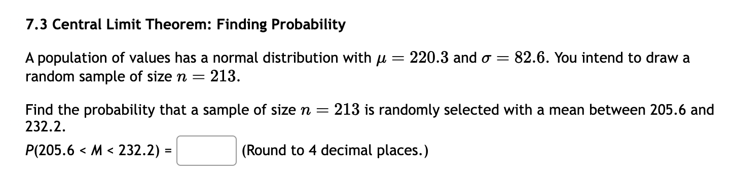 Solved 7.3 ﻿Central Limit Theorem: Finding ProbabilityA | Chegg.com