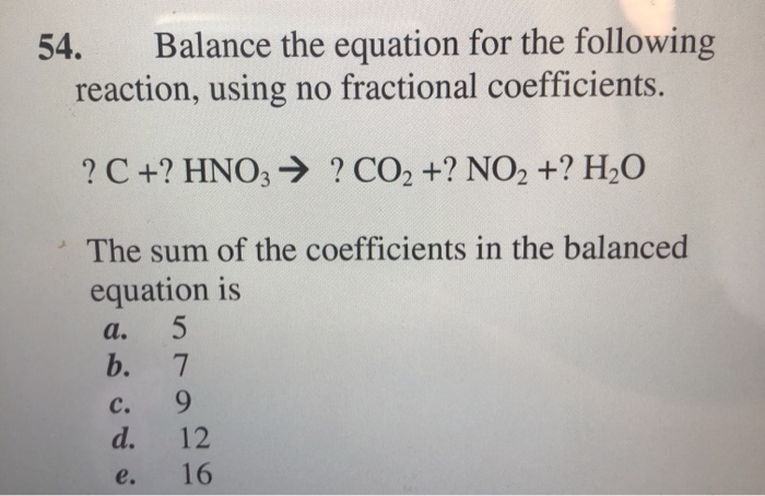 Solved 54. Balance the equation for the following reaction, | Chegg.com