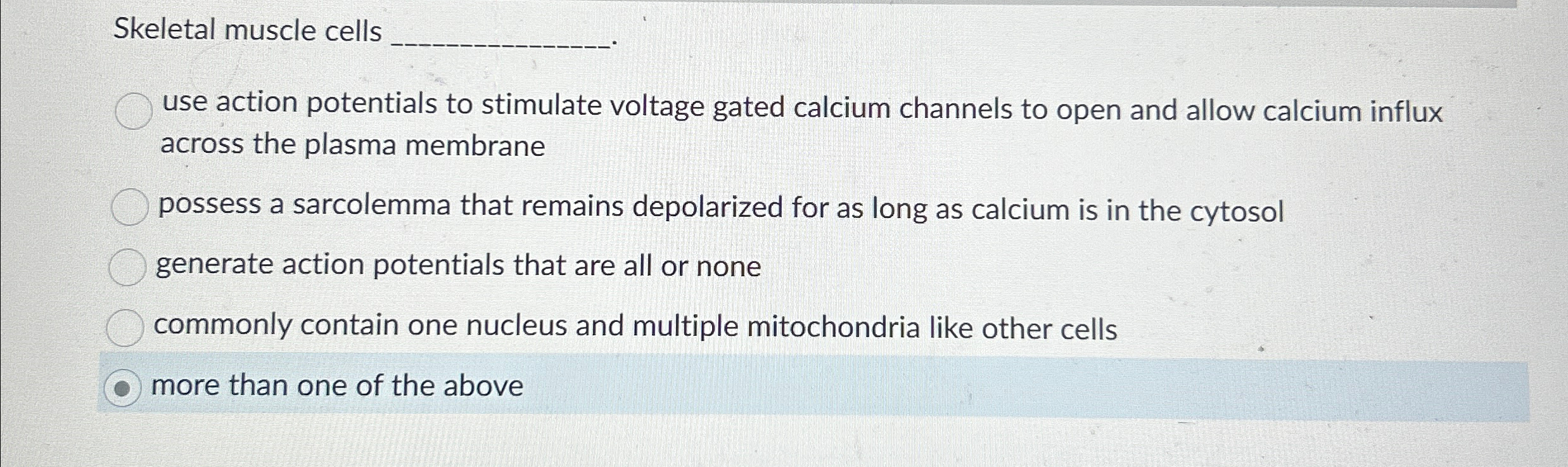 Solved Skeletal muscle cellsuse action potentials to | Chegg.com