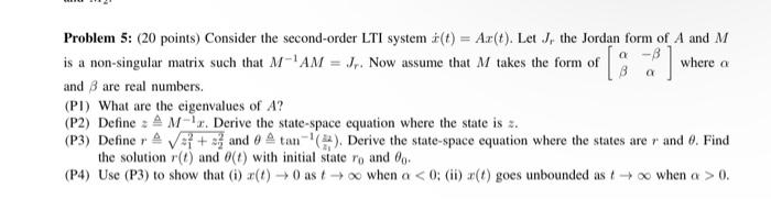 Solved Problem 5: (20 points) Consider the second-order LTI | Chegg.com