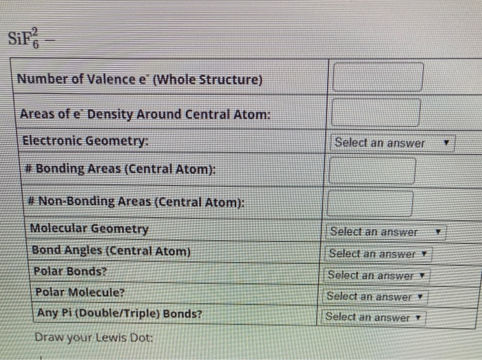 Solved SiF? Number of Valence e (Whole Structure) Areas of e | Chegg.com