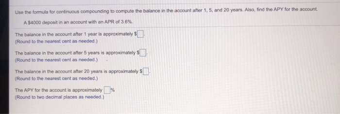 Solved Use the formula for continuous compounding to compute | Chegg.com