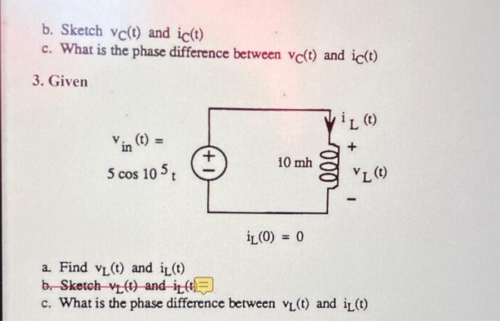 Solved 1. Given a. Find vR(t) and iR(t) b. Sketeh vR(t) and | Chegg.com