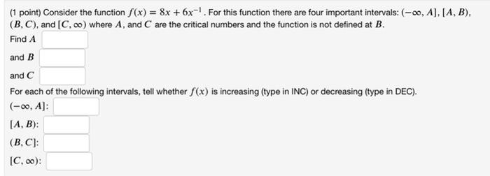 Solved (1 point) Consider the function f(x)=8x+6x−1. For | Chegg.com