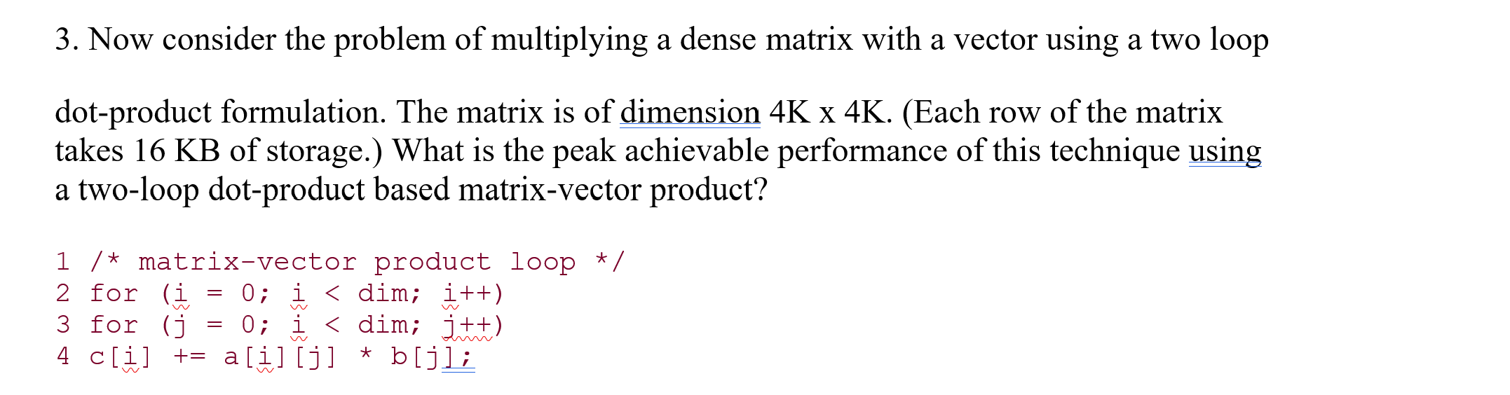 Solved Now consider the problem of multiplying a dense | Chegg.com