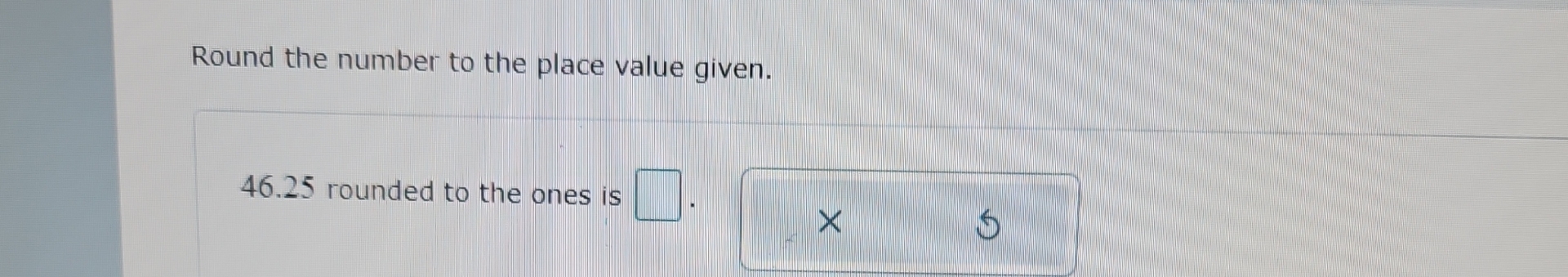 Solved Round the number to the place value given.46.25 | Chegg.com