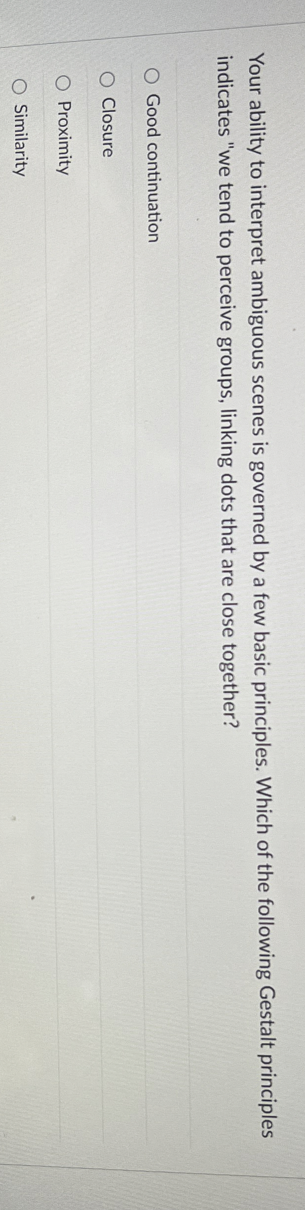 Solved Your ability to interpret ambiguous scenes is | Chegg.com