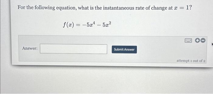 Solved For the following equation, what is the instantaneous | Chegg.com