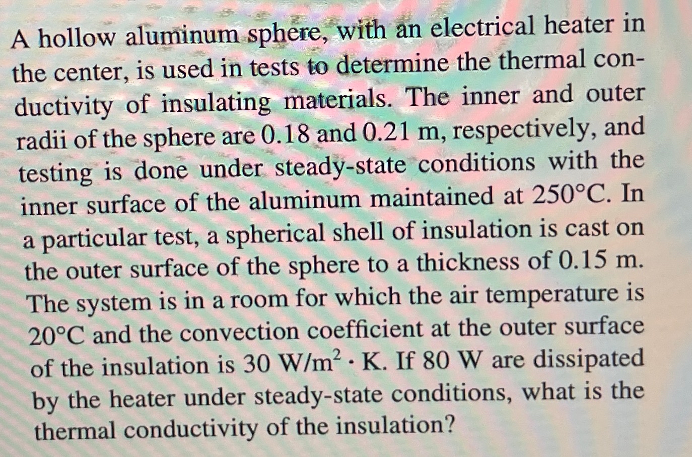 Solved A hollow aluminum sphere, with an electrical heater | Chegg.com