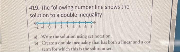 Solved #19. The following number line shows the solution to | Chegg.com