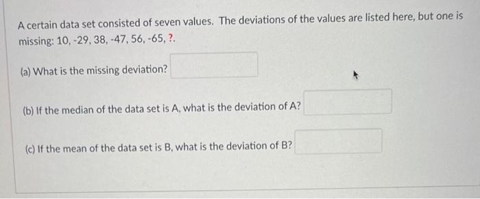 Solved A certain data set consisted of seven values. The | Chegg.com