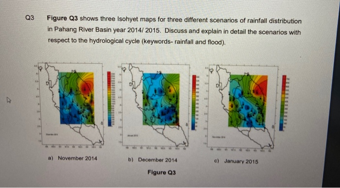 Q3 Figure Q3 shows three Isohyet maps for three | Chegg.com