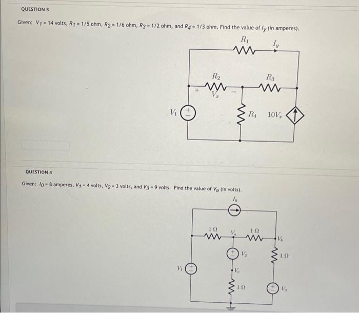Solved Given: V1=14 volts, R1=1/5ohm,R2=1/6ohm,R3=1/2ohm, | Chegg.com