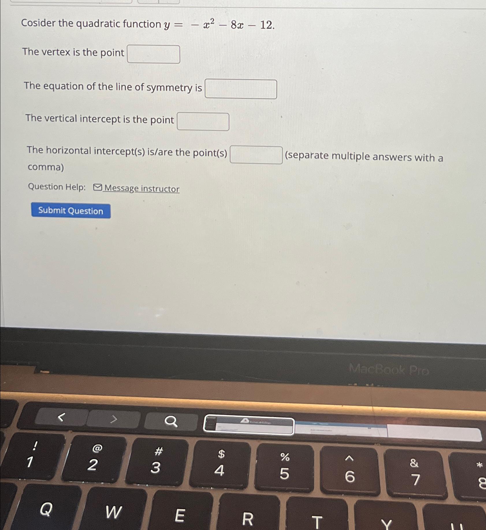 Solved Cosider the quadratic function y=-x2-8x-12.The vertex | Chegg.com