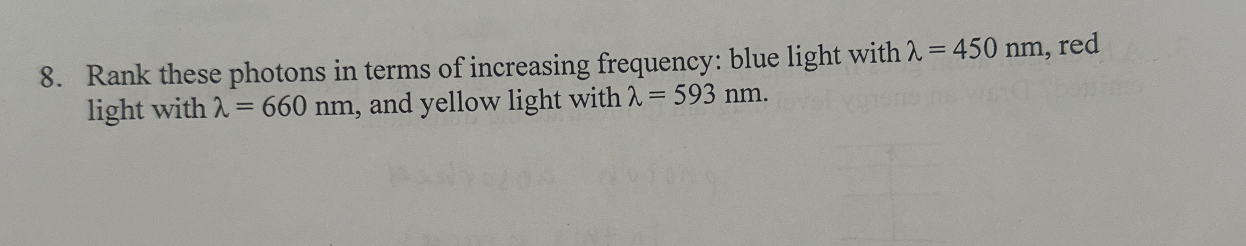 Solved Rank these photons in terms of increasing frequency: | Chegg.com