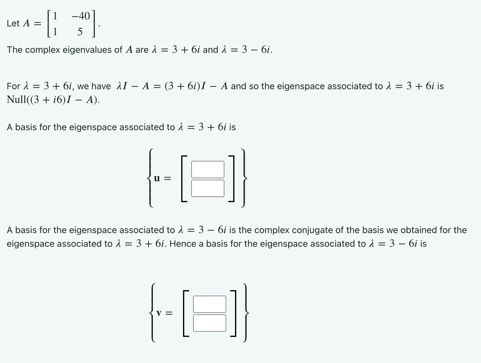 Solved Let A=[1-4015].The complex eigenvalues of A are | Chegg.com