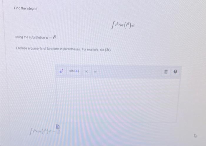 Solved Find the integral using the substitutionu - 6 Enclose | Chegg.com
