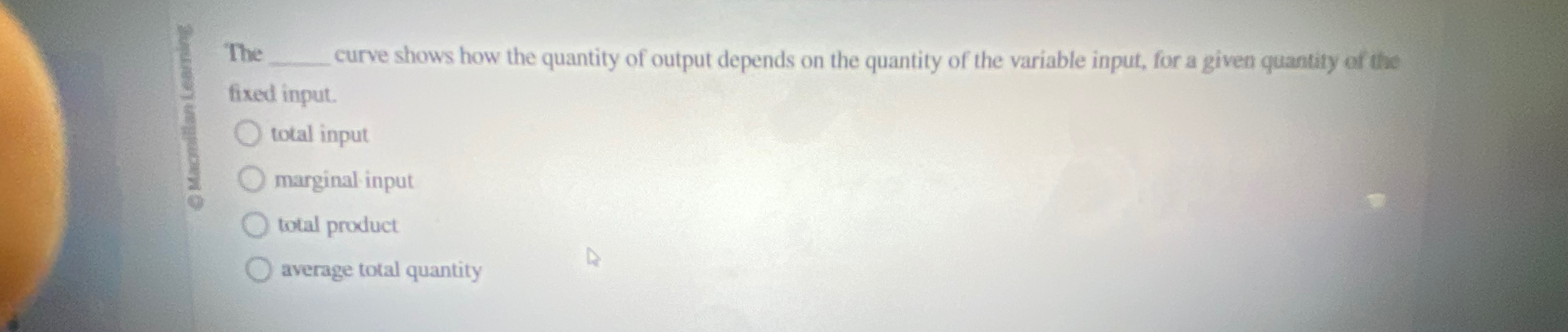 Solved The curve shows how the quantity of output depends on | Chegg.com