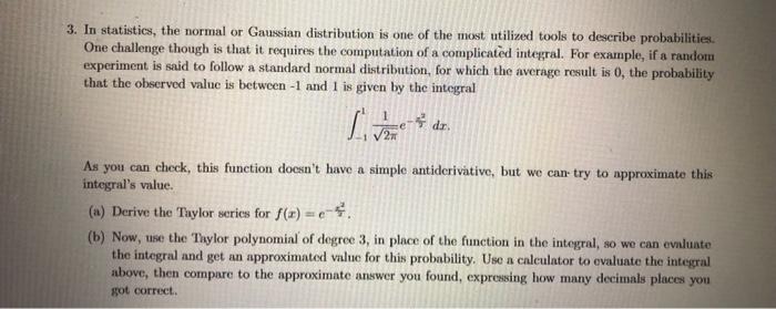 3. In statistics, the normal or Gaussian distribution | Chegg.com
