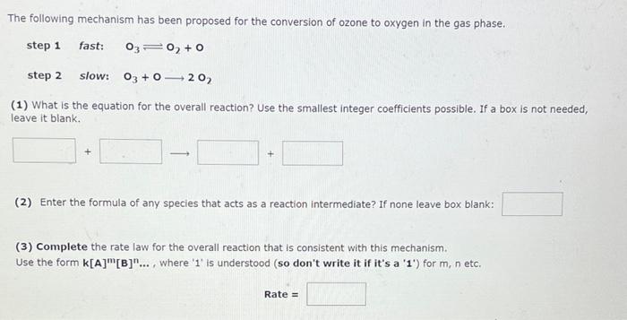 Solved The following mechanism has been proposed for the | Chegg.com
