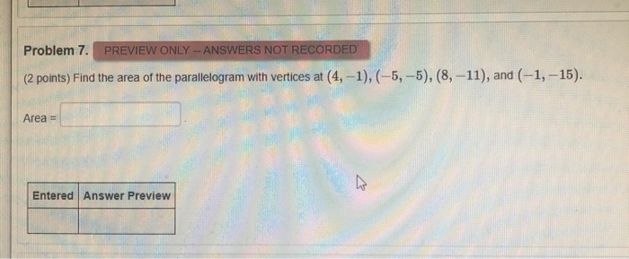 Solved Problem 7. PREVIEW ONLY - ANSWERS NOT RECORDED (2 | Chegg.com