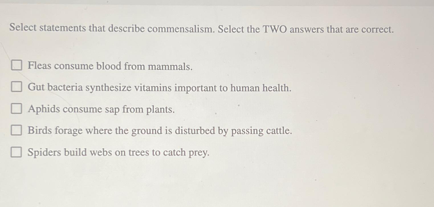 Solved Select statements that describe commensalism. Select | Chegg.com
