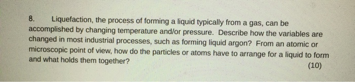 Solved 8. Liquefaction, the process of forming a liquid | Chegg.com