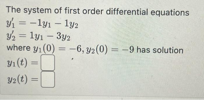 Solved The system of first order differential equations | Chegg.com