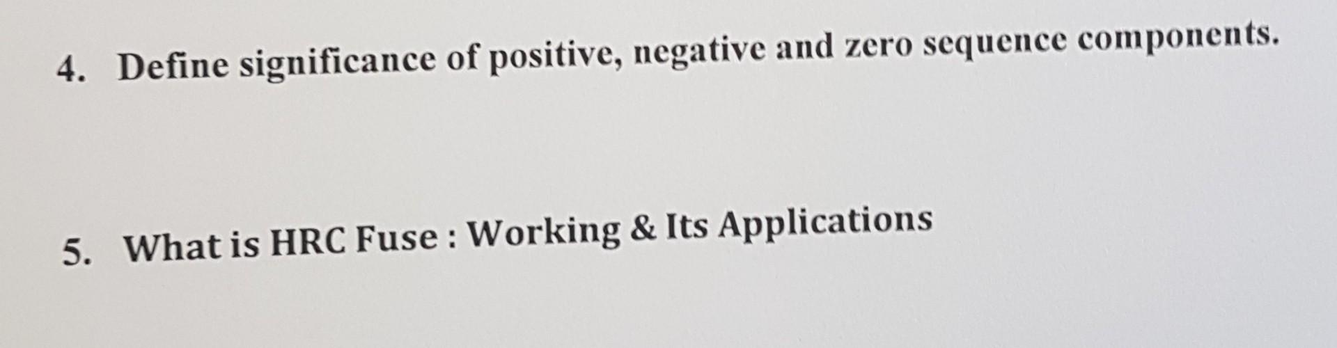 Solved 4. Define significance of positive, negative and zero | Chegg.com