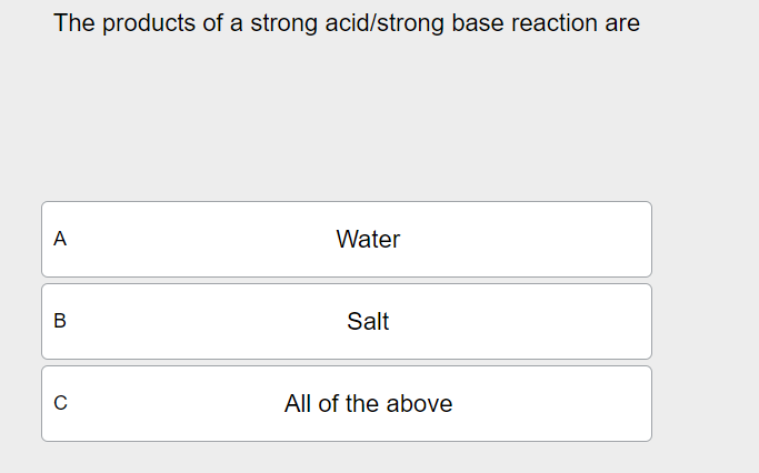 Solved The products of a strong acid/strong base reaction | Chegg.com