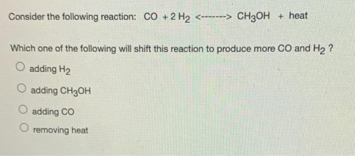 Solved Consider the following reaction: CO + 2 H2 | Chegg.com