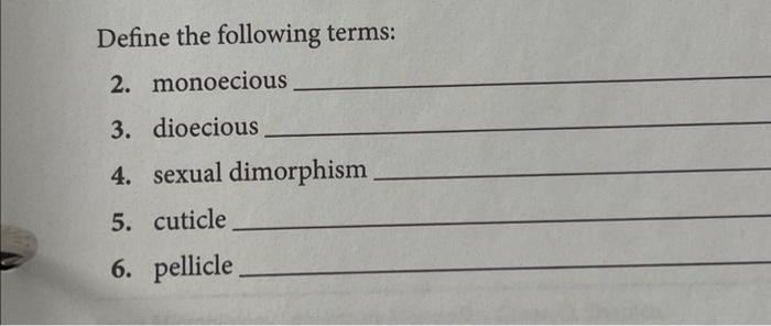 Solved Define the following terms: 2. monoecious 3. | Chegg.com