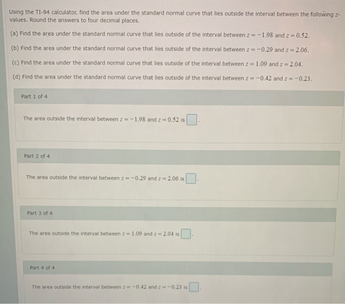 Solved Using the TI-84 calculator, find the area under the | Chegg.com