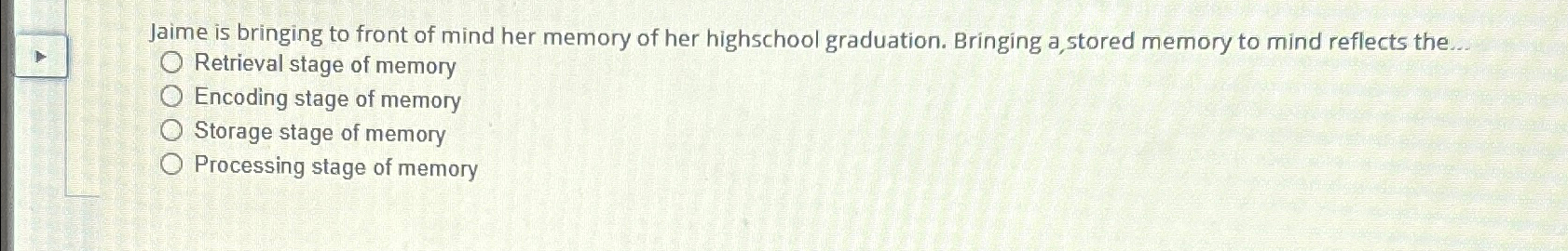 Solved Jaime is bringing to front of mind her memory of her | Chegg.com