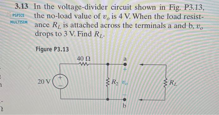 Solved .13 In the voltage-divider circuit shown in Fig. | Chegg.com